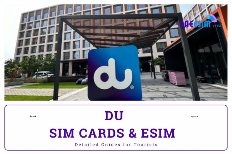 Getting DU SIM Card and eSIM: Comprehensive Guide for Tourists 2025