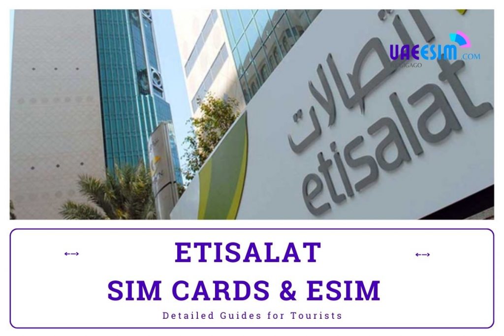 Buying UAE Etisalat SIM Card for Tourists: Complete Guide 2024