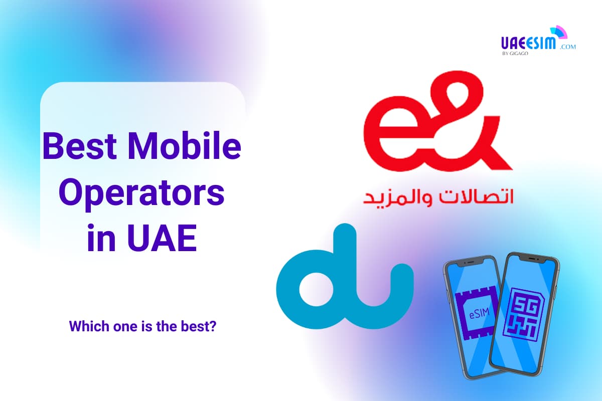 Mobile Operators in UAE: Which is The Best for Tourist 2025